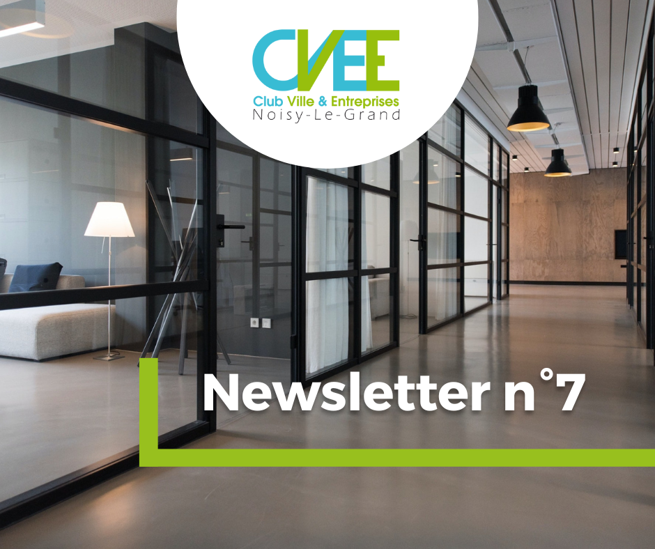 Newsletter n°7 - Octobre 2022 - Club Ville et Entreprises - Noisy-Le-Grand